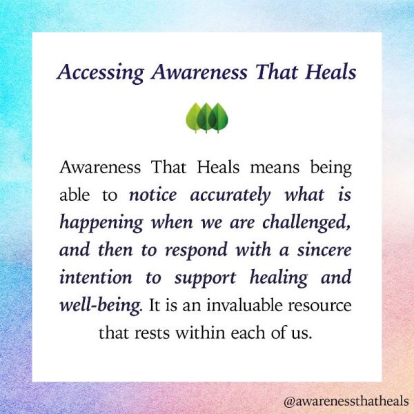 Accessing Awareness that Heals - Part 1 - Awareness that Heals